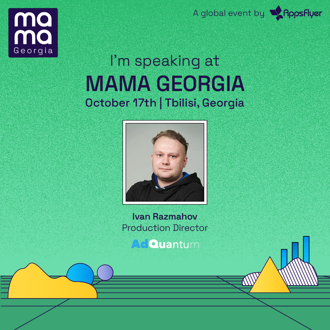 AdQuantum's Creative Production Director is speaking at MAMA Georgia by ...