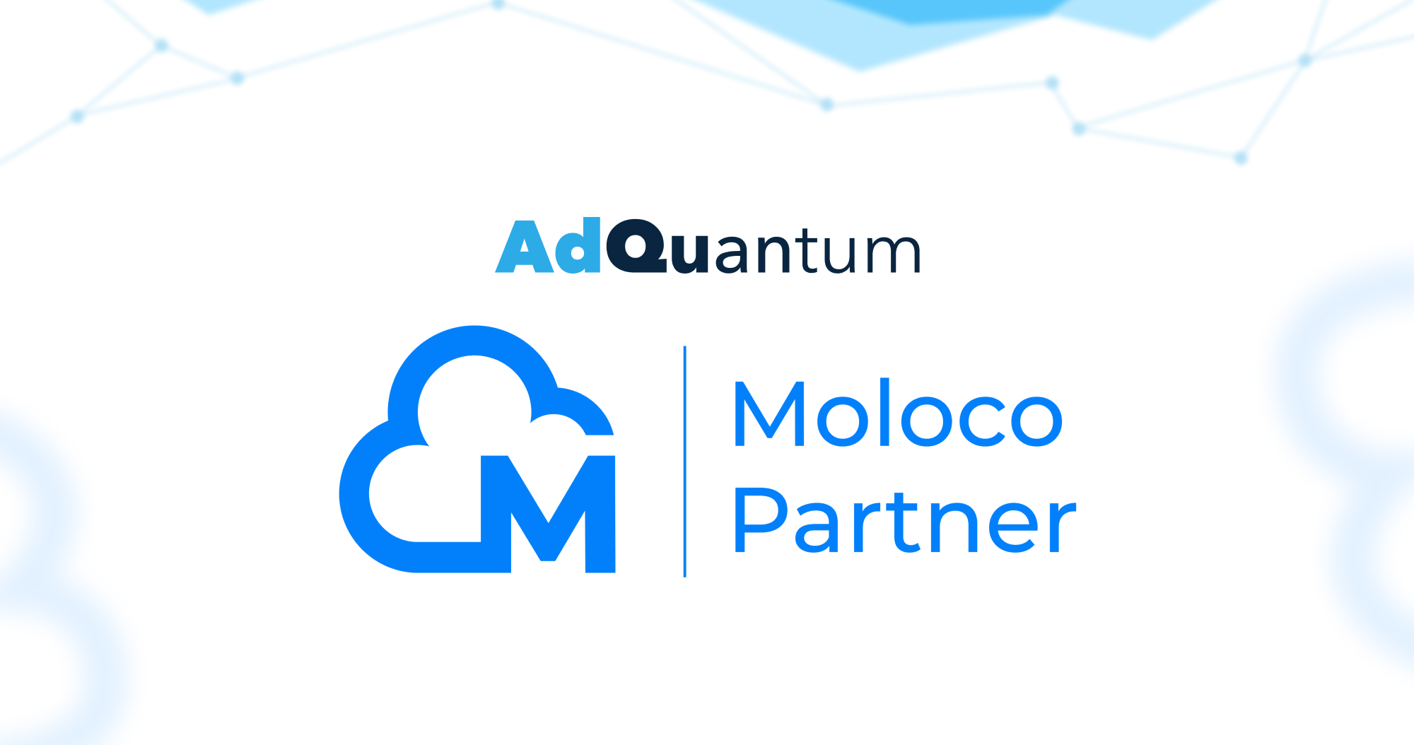 AdQuantum is now an official certified Moloco partner - AdQuantum ...